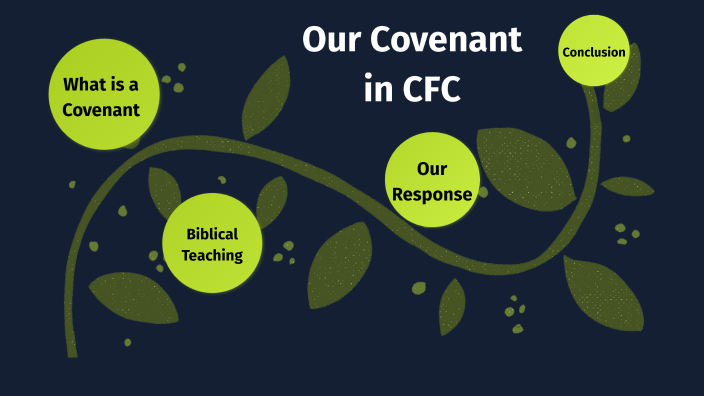 Covenant Orientation Talk 1: Our Covenant in CFC by Don Gracia on Prezi