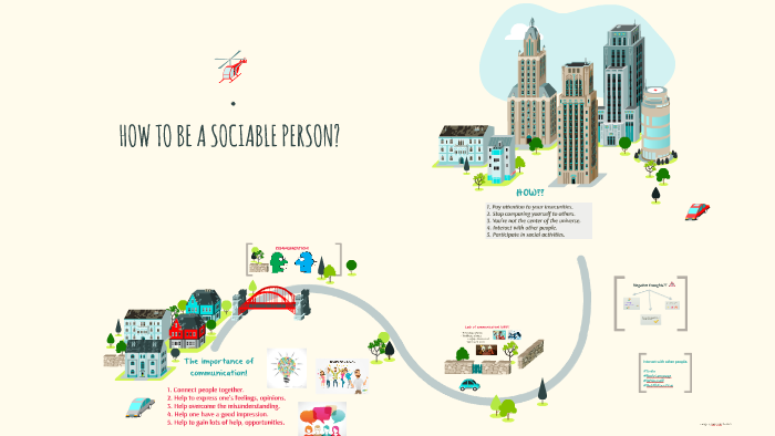 HOW TO BE A SOCIABLE PERSON? by Tammie Le on Prezi