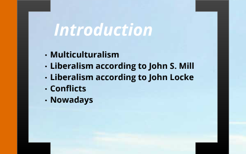 Multiculturalism Vs. Liberlaism by Avishai Meridor on Prezi
