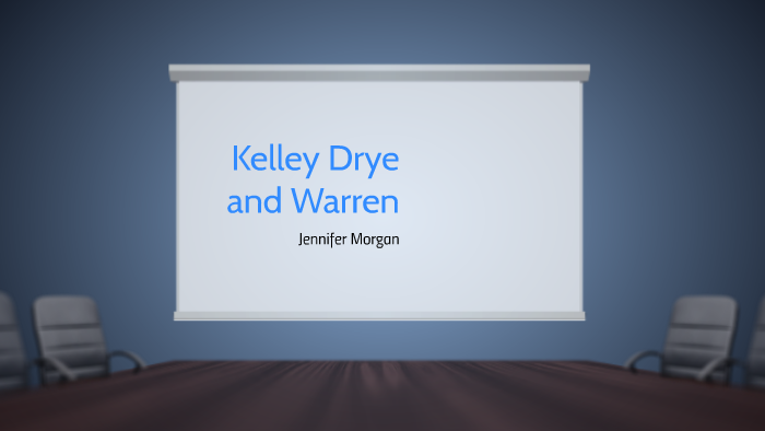 Kelley Drye and Warren by Jennifer Morgan on Prezi