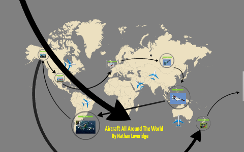 Aircraft From All Around The World by Nathan Loveridge on Prezi