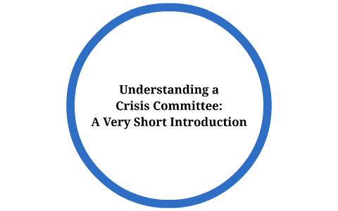 Understanding MUN Crisis Committees by G Bucello on Prezi