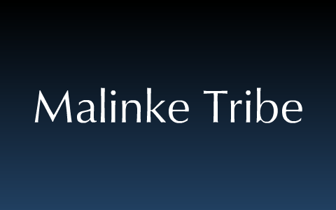 Malinke Tribe by James Murphy on Prezi