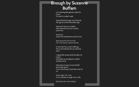 Enough by Suzanne Buffam by on Prezi