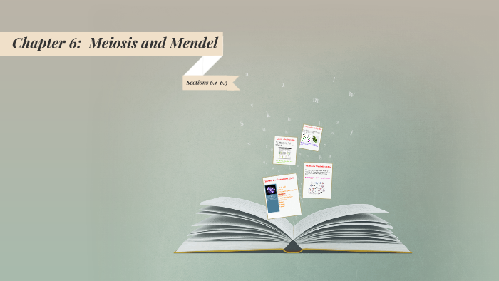 Chapter 6: Meiosis and Mendel by Joseph Porco on Prezi