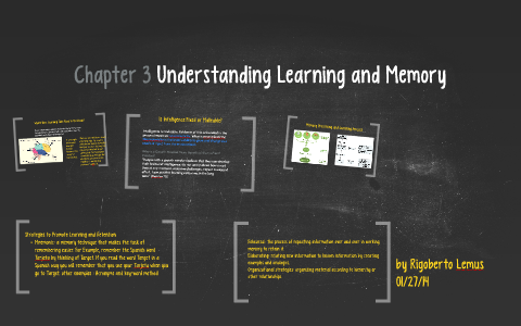 Chapter 3 Understanding Learning and Memory by Rigoberto Lemus on Prezi