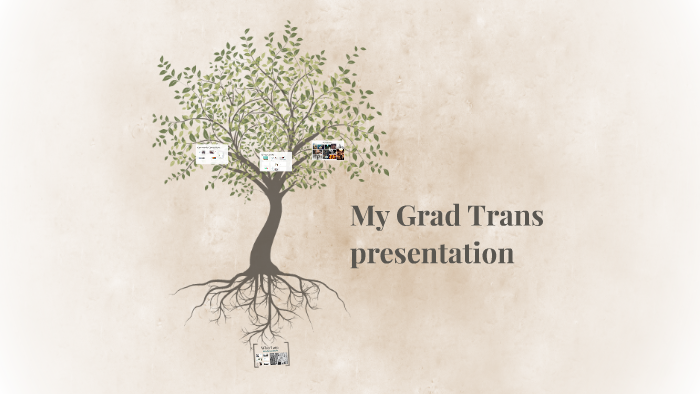 My Grad Trans presentation by Natalie Giesbrecht on Prezi