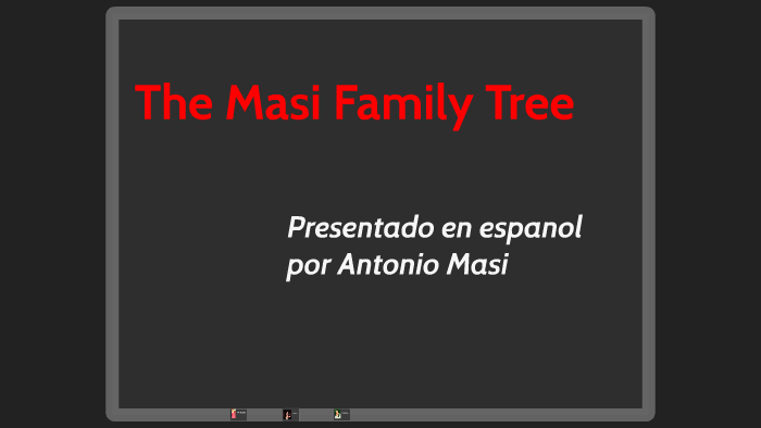 The Masi Family Tree by Antonio Masi on Prezi