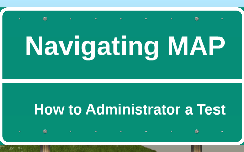 Navigating MAP by Amy OToole