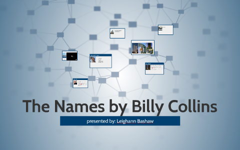 The Names by Billy Collins by Leighann Bashaw