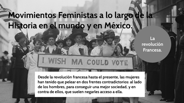 Movimientos Feministas a lo largo de la Historia en el mundo y en ...