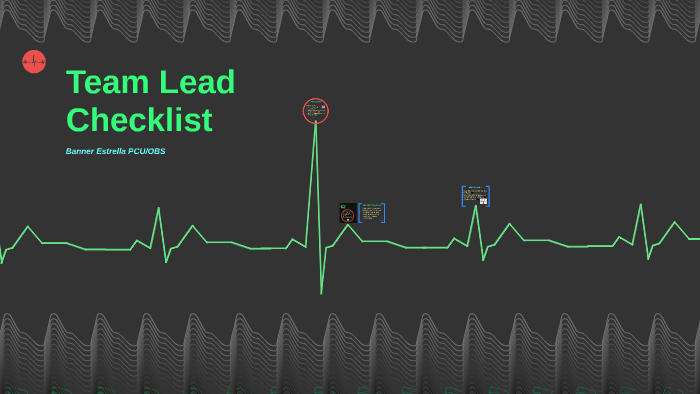 Team Lead Checklist by Terrie Hernandez on Prezi