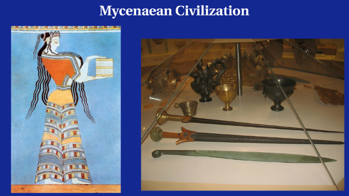 Day 4 - Mycenaean Civilization by on Prezi