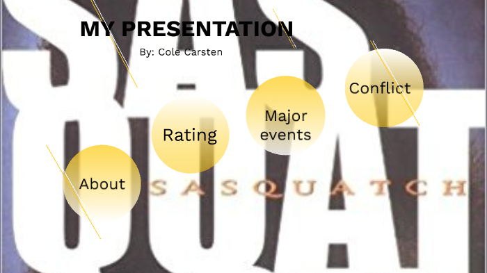 sasquatch by Cole Carsten on Prezi