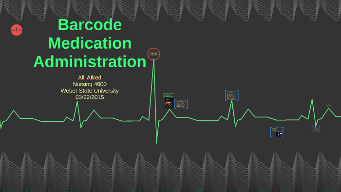 Barcode Medication Administration by Alli Allred