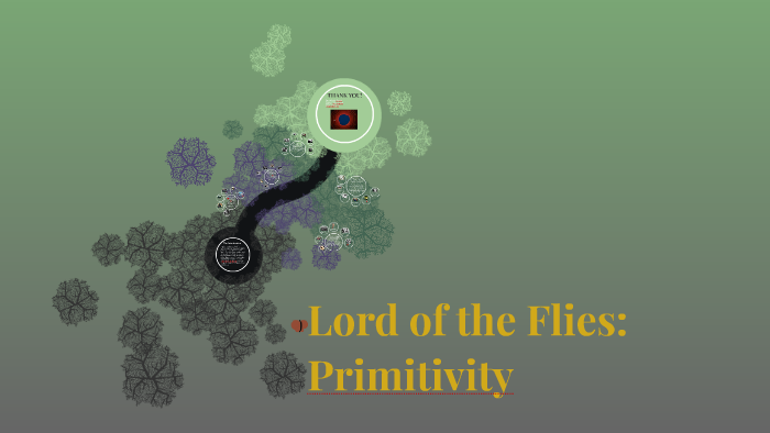LotF Primitivity by Nicole Braun on Prezi
