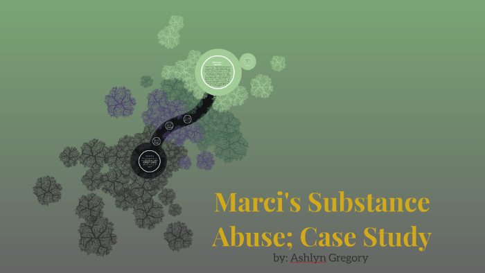 Marci's Substance Abuse; Case Study by Ashlyn Gregory on Prezi Next