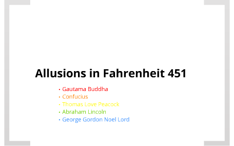 Allusions in Fahrenheit 451 by Haylie Jones on Prezi