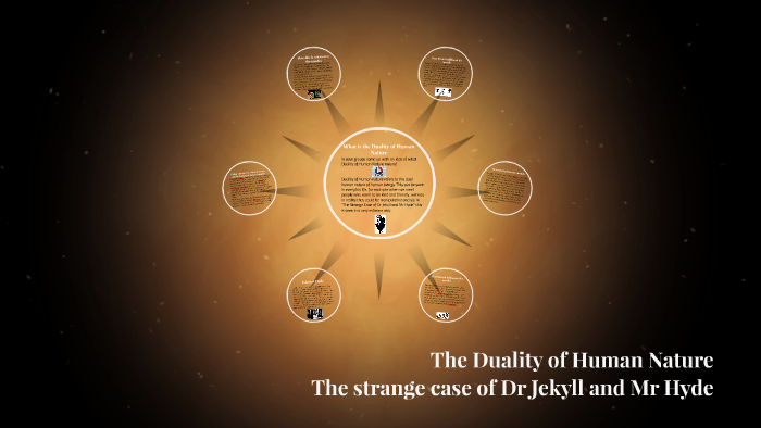 The Duality of Human Nature by on Prezi