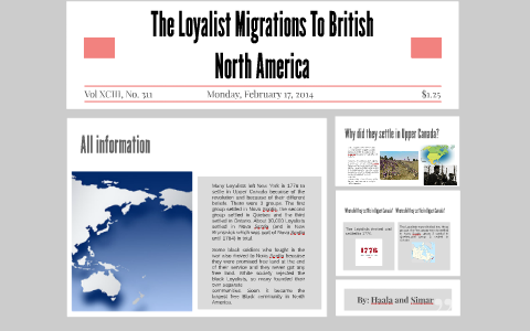 The Loyalist Migrations To British North America by Haala zuberi on Prezi