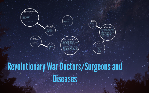 Revolutionary War Doctors/Surgeons and Diseases by shelby smith on Prezi