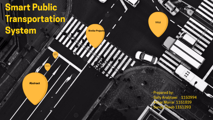 Smart Public Transportation System by sandy theeb on Prezi