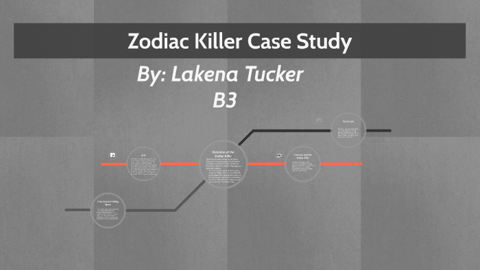 Zodiac Killer Case Study by Lakena T on Prezi
