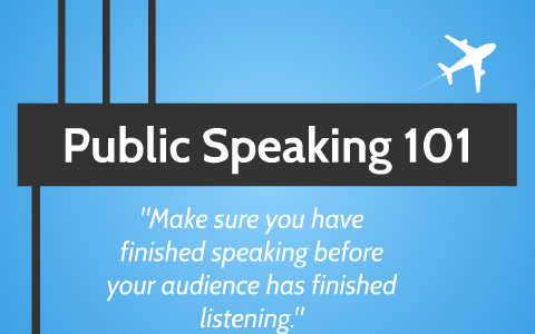 Public Speaking 101 by on Prezi