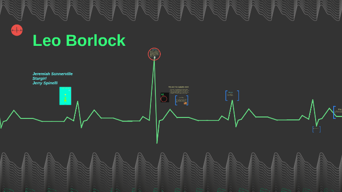 Leo Borlock by jeremiah sunnerville on Prezi