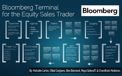Bloomberg Terminal for the Equity Sales Trader by Maya Geleroff on Prezi