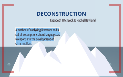 DECONSTRUCTION by on Prezi