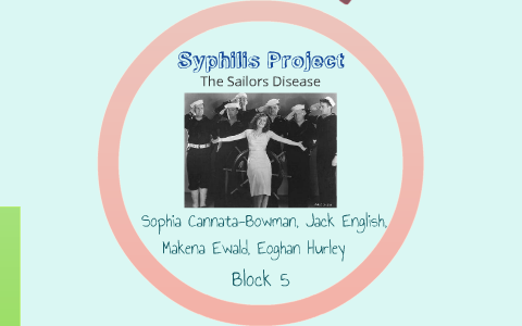 Syphilis Project by Makena Ewald on Prezi
