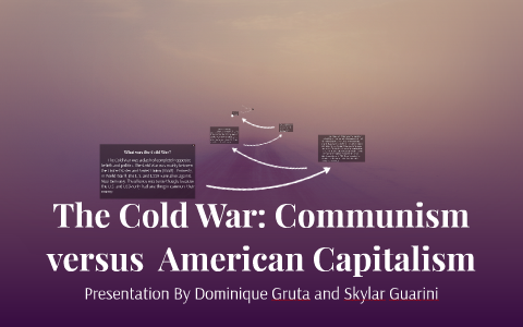 The Cold War: Communism versus American Capitalism by Skylar Guarini on ...