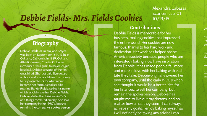 Debbie Fields- Mrs. Fields Cookies by Alex C on Prezi