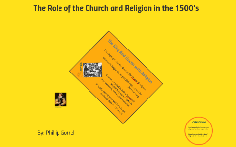 The Role of the Church and Religion in the 1500's by Phillip Gorrell on ...