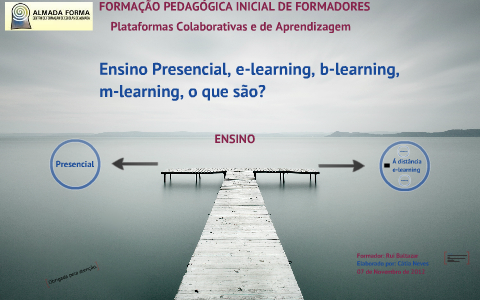 Ensino Presencial, e-learning, b-learning, m-learning, o que são? by ...