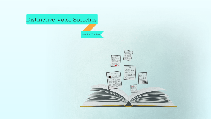 Distinctive Voice Speeches by Jasmine Hamilton on Prezi