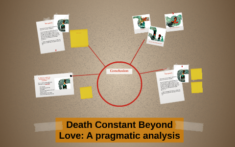 Death Constant Beyond Love by Leandro Javier on Prezi