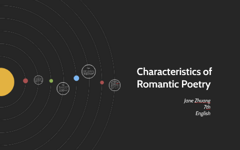 Characteristics of Romantic Poetry by Jane Zhuang on Prezi