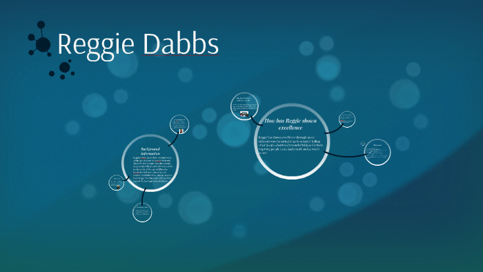 Reggie Dabbs by lydia hau on Prezi