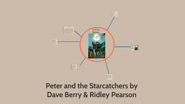 Peter and the Starcatchers by Dave Berry & Ridley Pearson by r e on Prezi