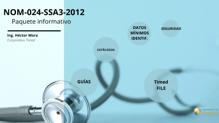 Certificación NOM-024-SSA3-2012 by Héctor Mora on Prezi