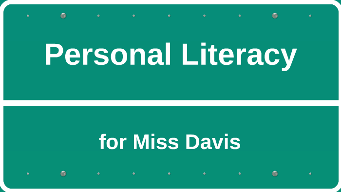 Personal Literacy by on Prezi