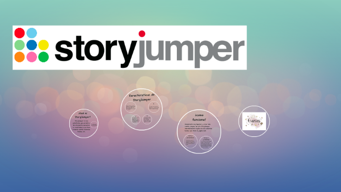 ¿Qué es storyjumper? by laura sofia lara hernandez on Prezi