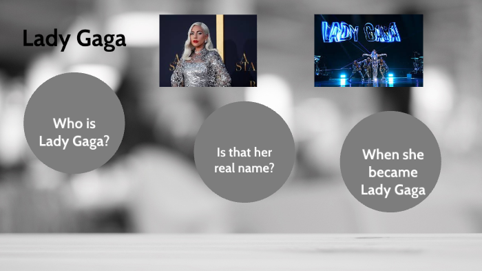 Riley Doran - Lady Gaga by Riley Doran on Prezi