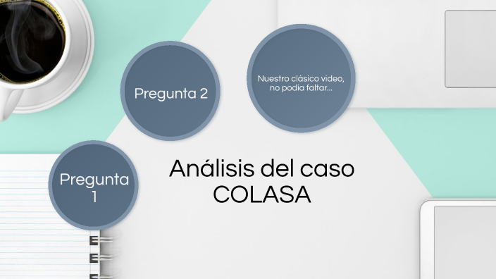 Caso de Colasa by Martín Acosta on Prezi