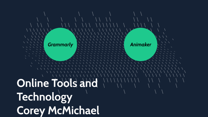Online Tools and Technology by Corey McMichael on Prezi