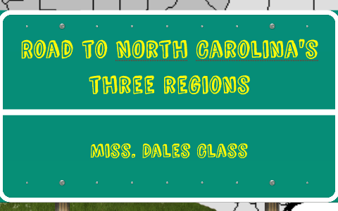 Road to NOrth Carolina's three regions by Sydnie Dale on Prezi