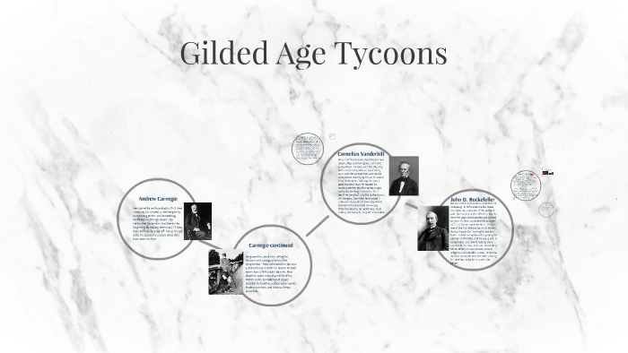 Gilded Age Tycoons by Gage Tharp on Prezi