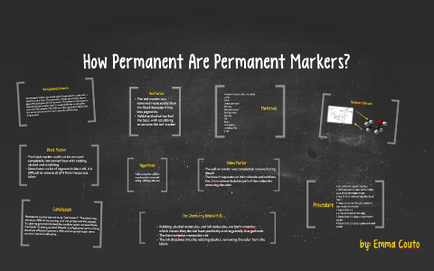 How Permanent Are Permanent Markers? by on Prezi